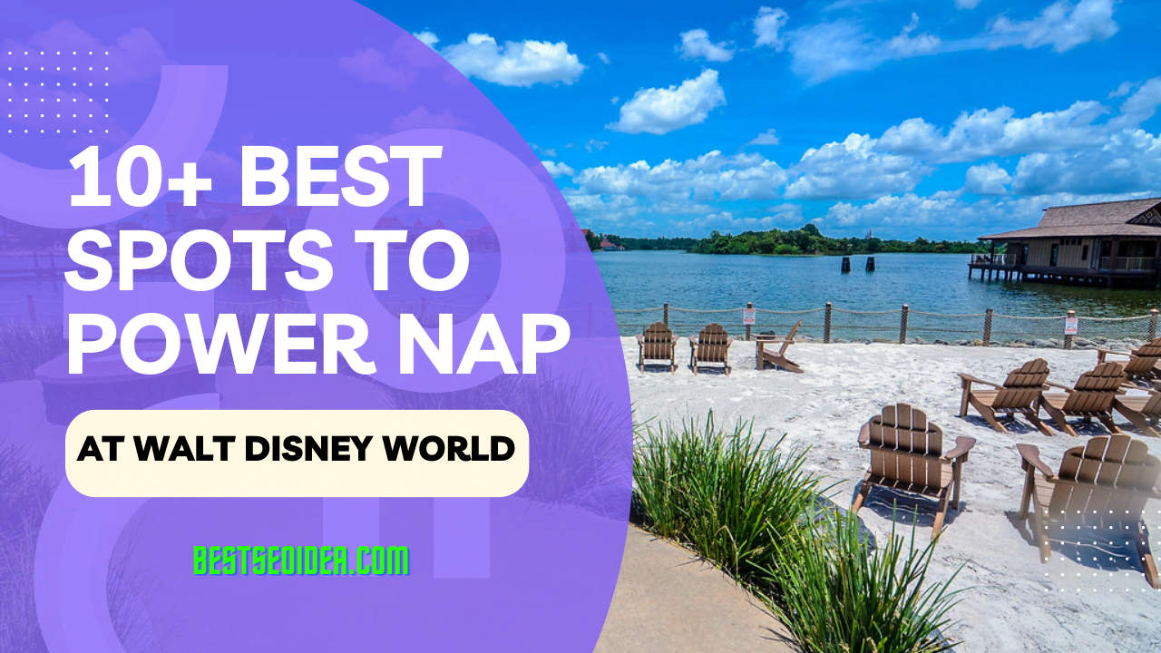 10+ Best Spots to Power Nap at Walt Disney World