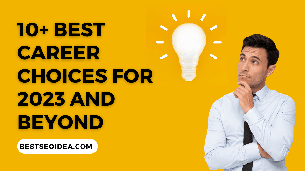 10+ Best Career Choices for 2026 and Beyond