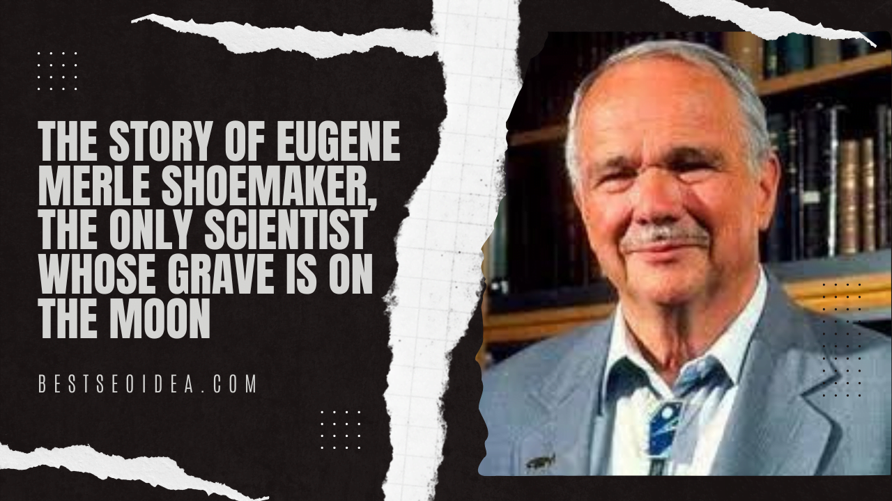 The Story of Eugene Merle Shoemaker, the Only Scientist Whose Grave is ...
