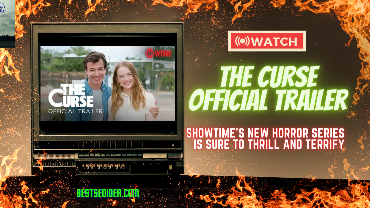 The Curse Official Trailer: Showtime's New Horror Series Is Sure to ...