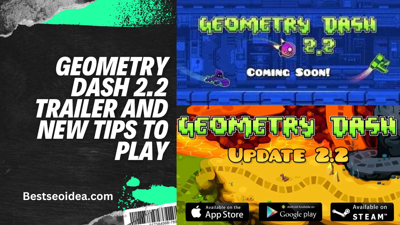 Geometry Dash 2.2 Trailer and New Tips to Play