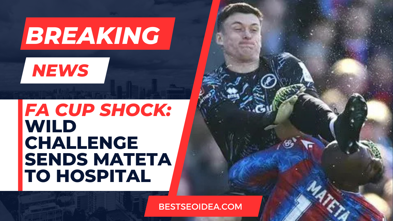 Too Far? Mateta Hospitalized in FA Cup Tackle Controversy