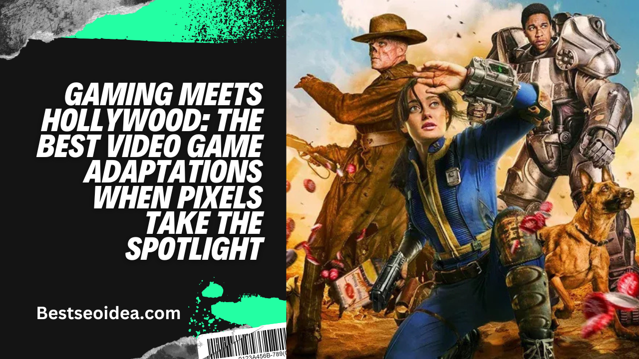 Gaming Meets Hollywood: The Best Video Game Adaptations in 2025