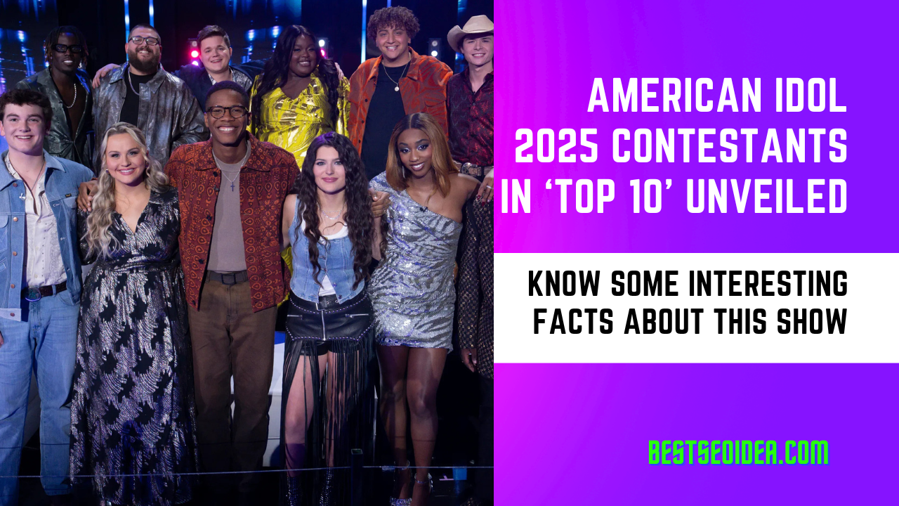 The Top 10 American Idol 2025 Contestants Unveiled: Know Some ...